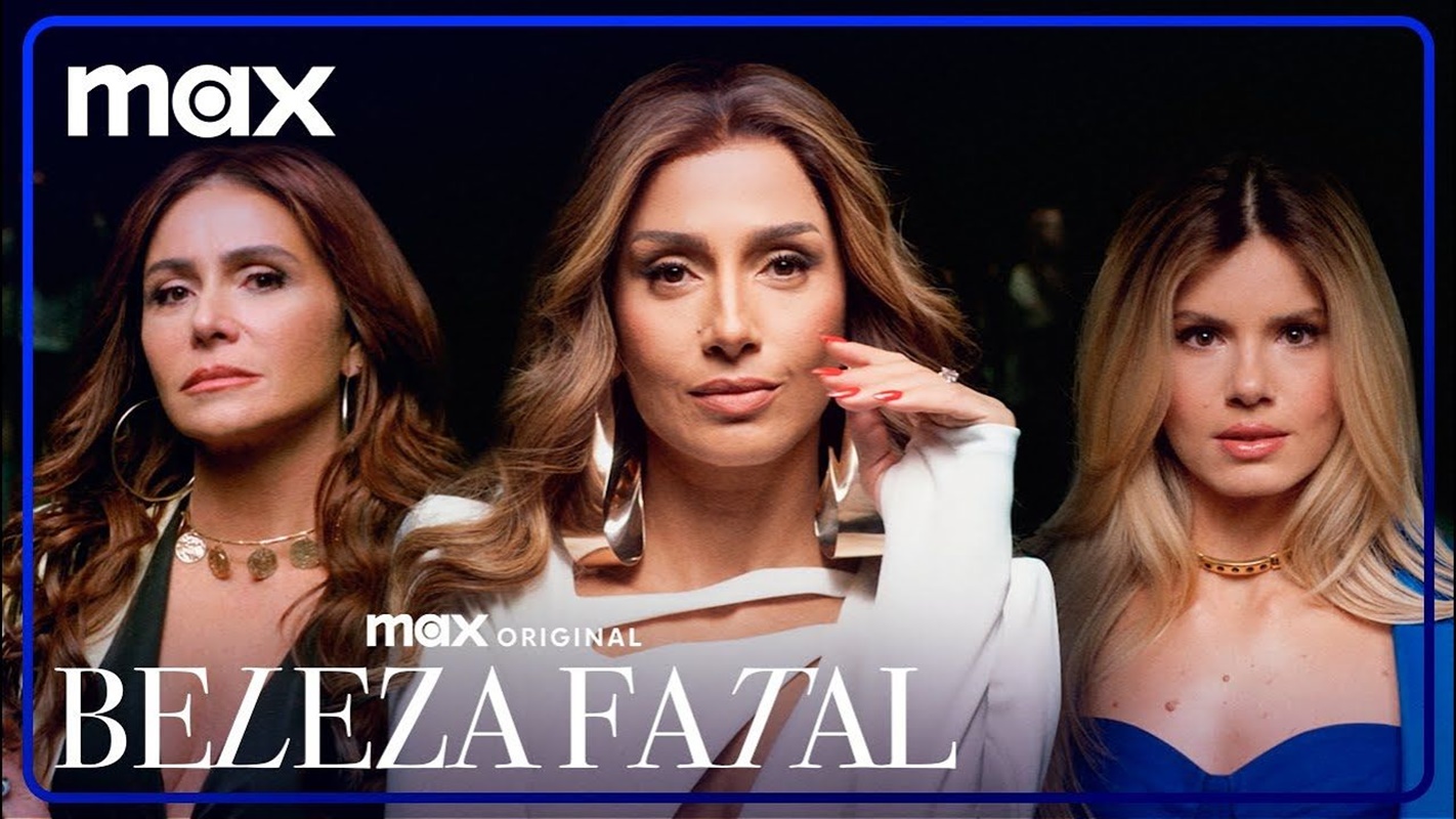 NOVELA BRASILEIRA NA MAX: ‘Beleza Fatal’ Promete Conquistar Fãs de ...